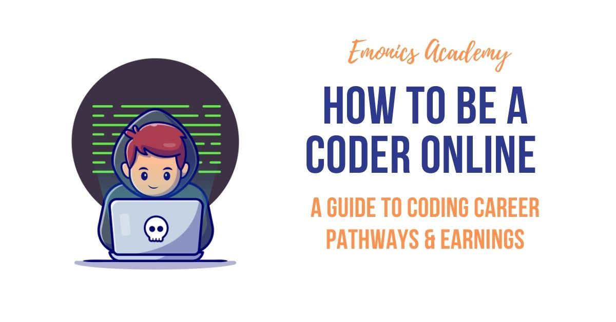 How to Be a Coder - A Guide to Coding Career Pathways & Earnings